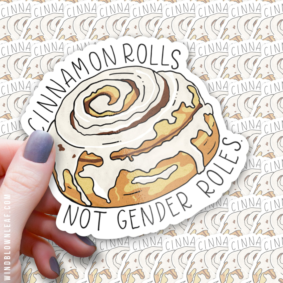 Cinnamon Rolls Not Gender Roles - 3" Vinyl Sticker – Windblown Leaf Designs